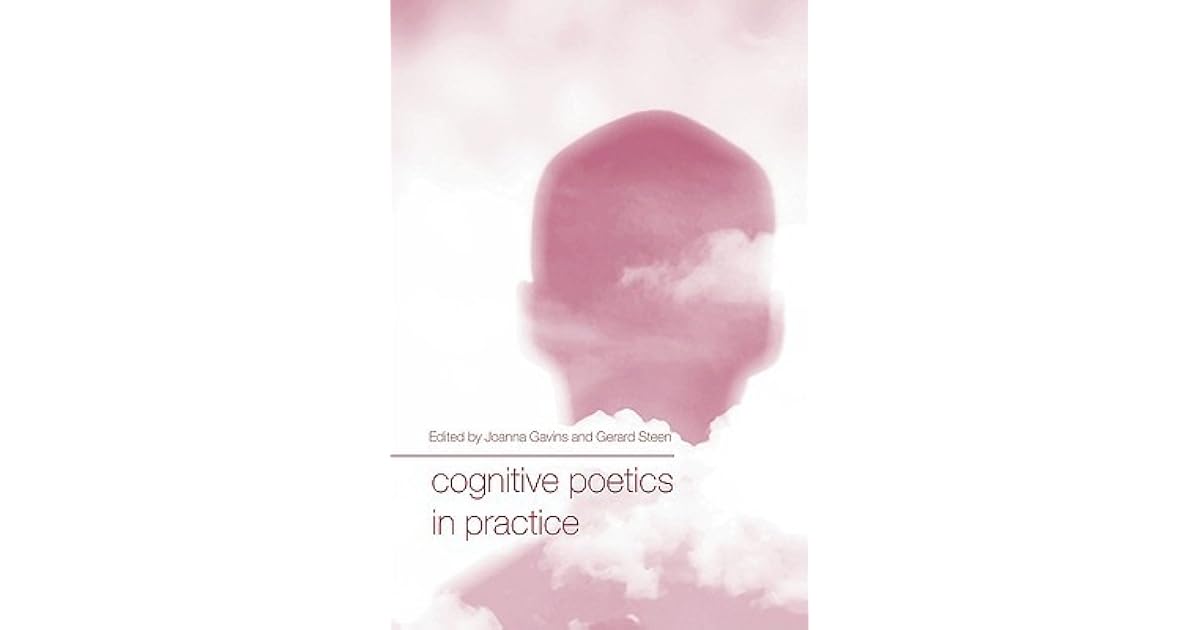 Cognitive Poetics in Practice by Gerard J. Steen