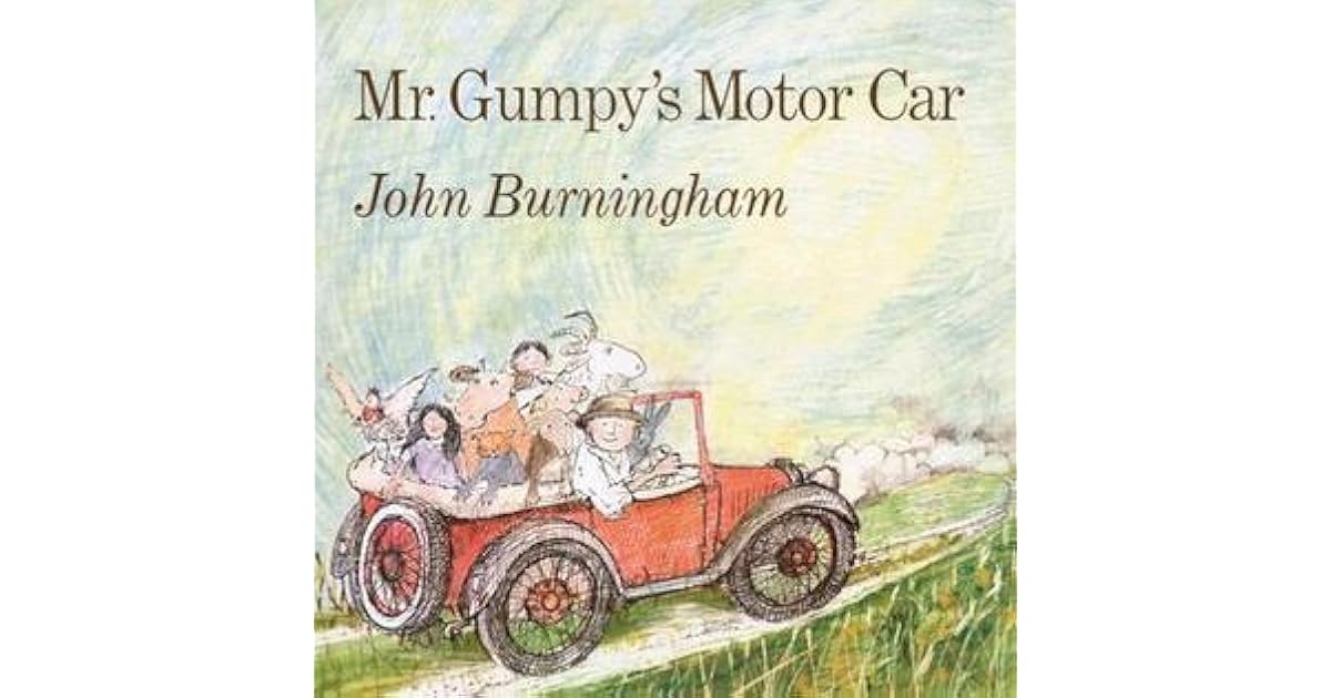 Mr. Gumpy's Motor Car by John Burningham