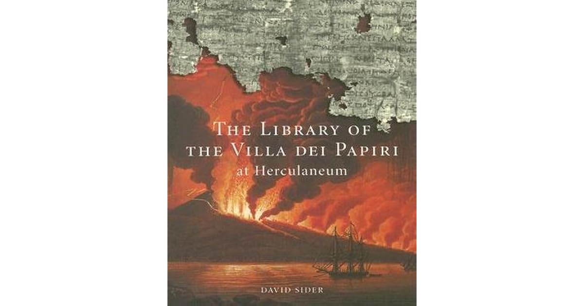 The Library of the Villa dei Papiri at Herculaneum by David Sider