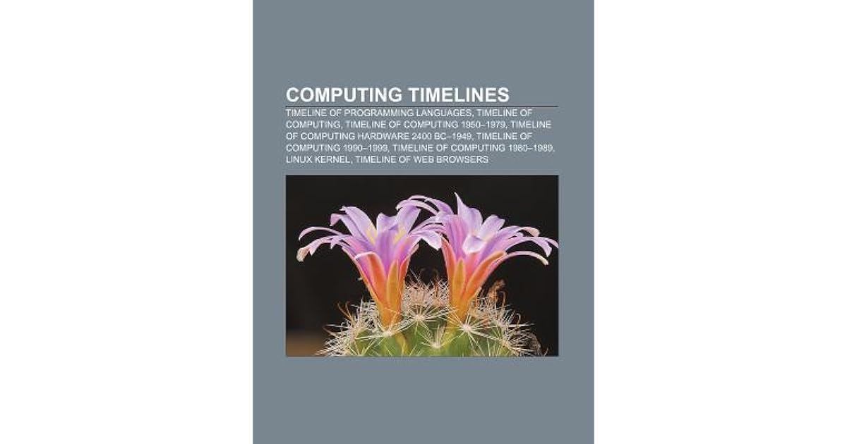 Computing Timelines: Timeline of Programming Languages, Timeline of ...