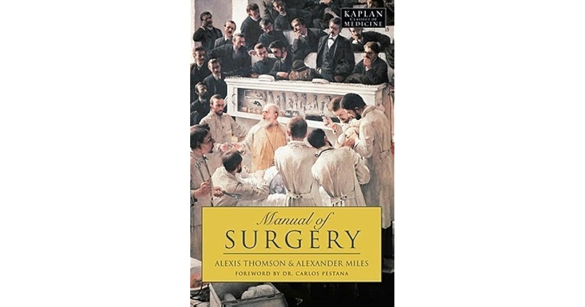 Manual of Surgery by Alexis Thomson