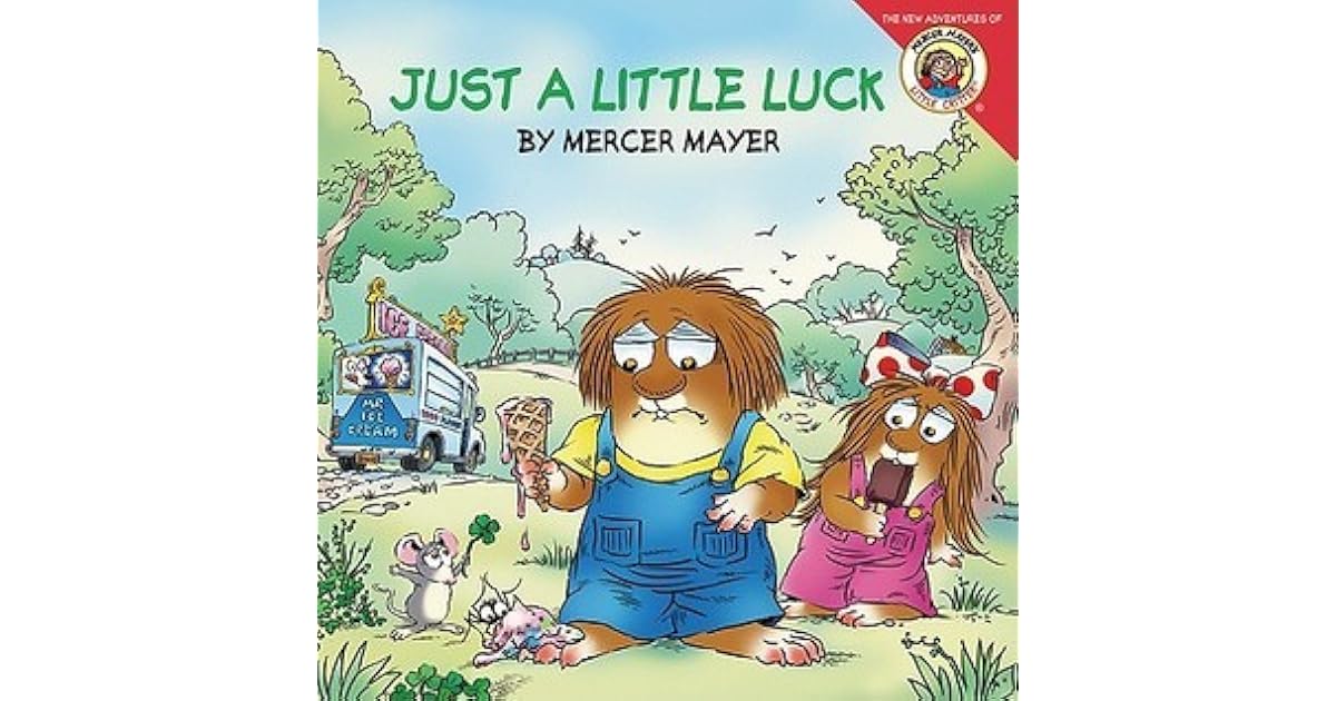 Just A Little Luck by Mercer Mayer