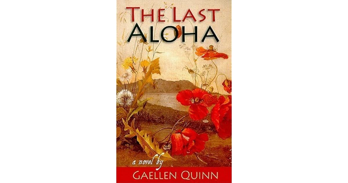 The Last Aloha by Gaellen Quinn