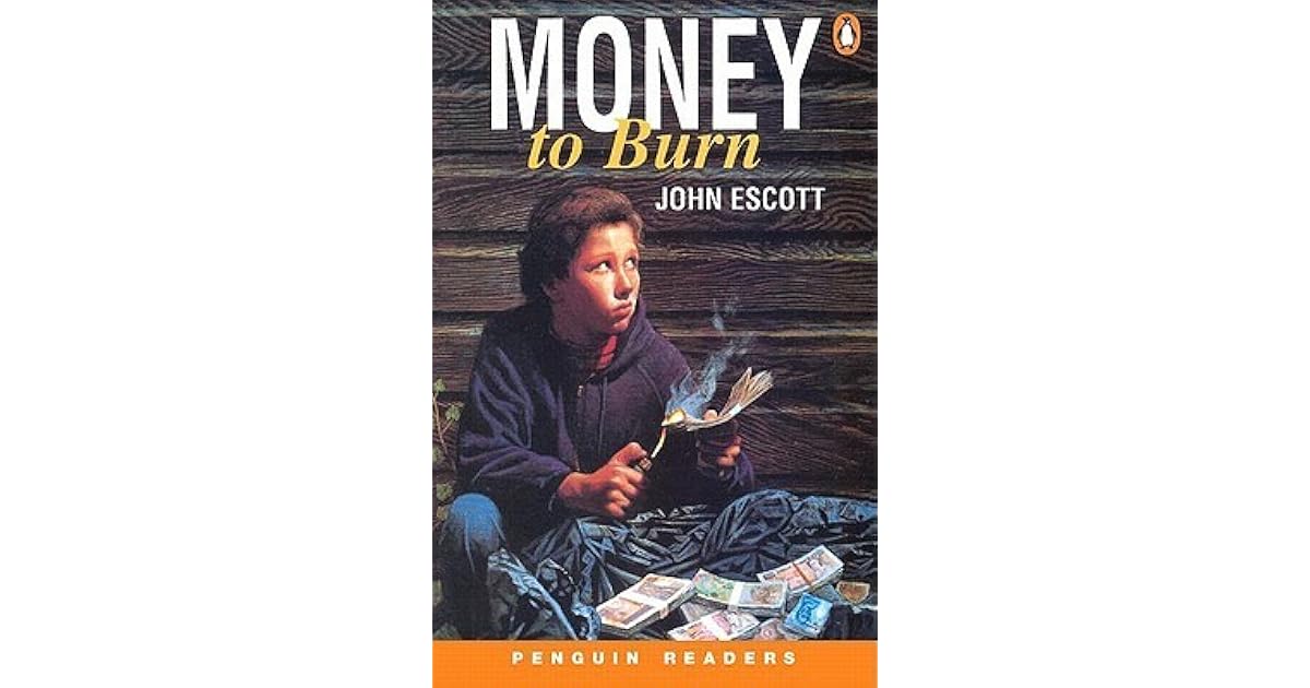 Money to Burn by John Escott