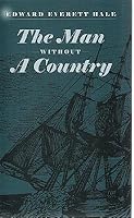 The Man Without a Country by Edward Everett Hale