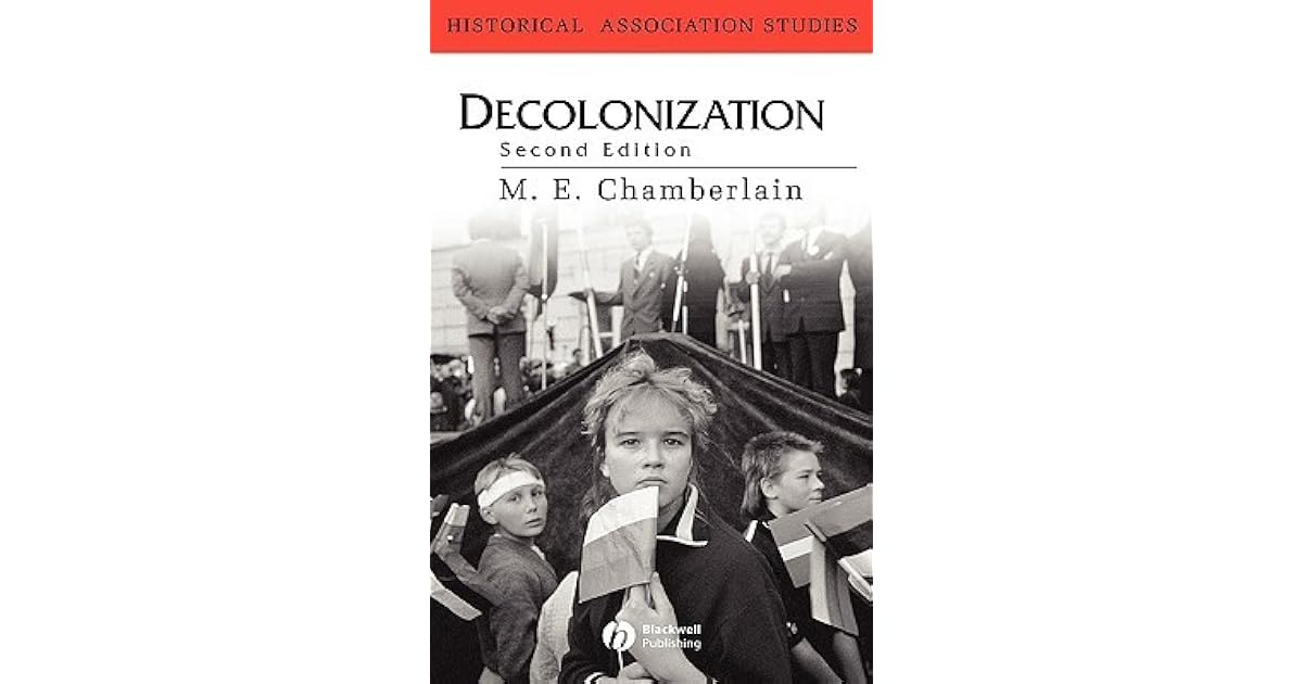 Decolonization by M.E. Chamberlain