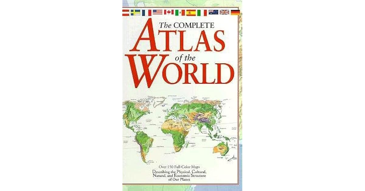 The Complete Atlas of the World by Keith Lye
