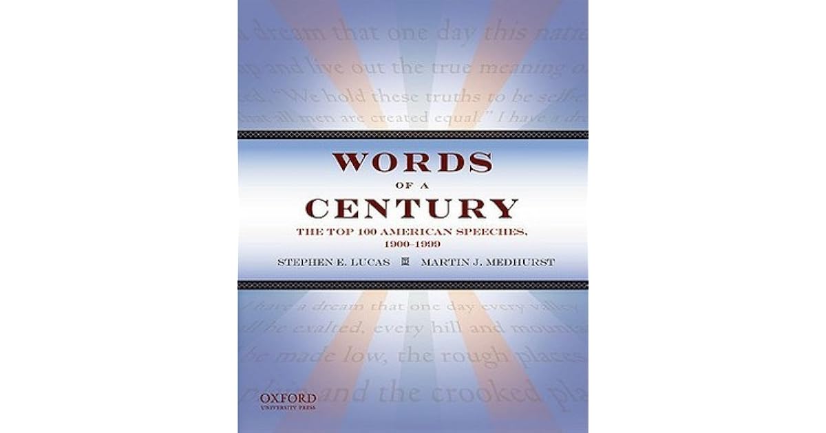 Words of a Century: The Top 100 American Speeches, 1900-1999 by Stephen ...