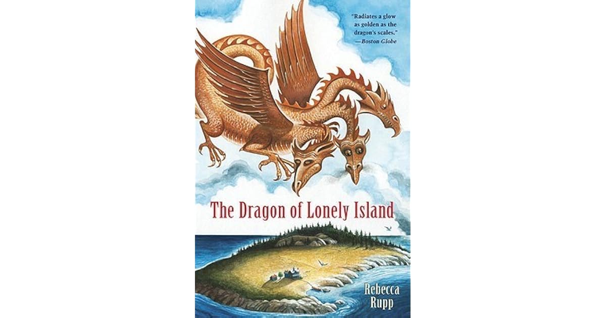 The Dragon of Lonely Island by Rebecca Rupp