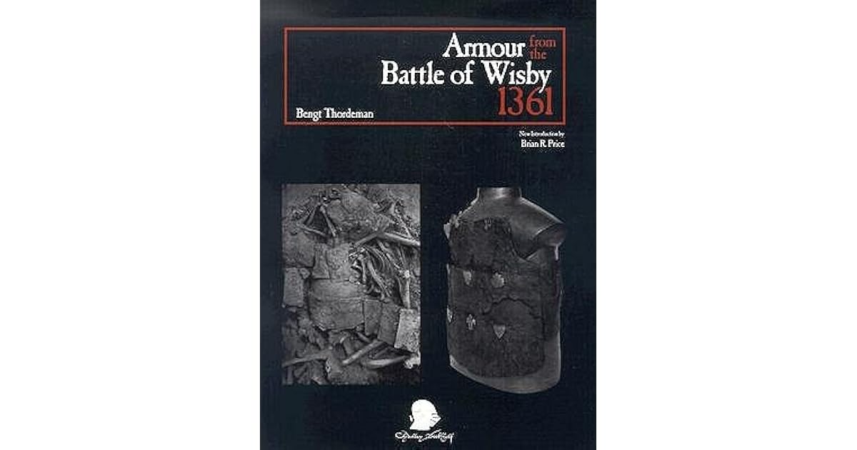 Armour from the Battle of Wisby, 1361 by Bengt Thordeman