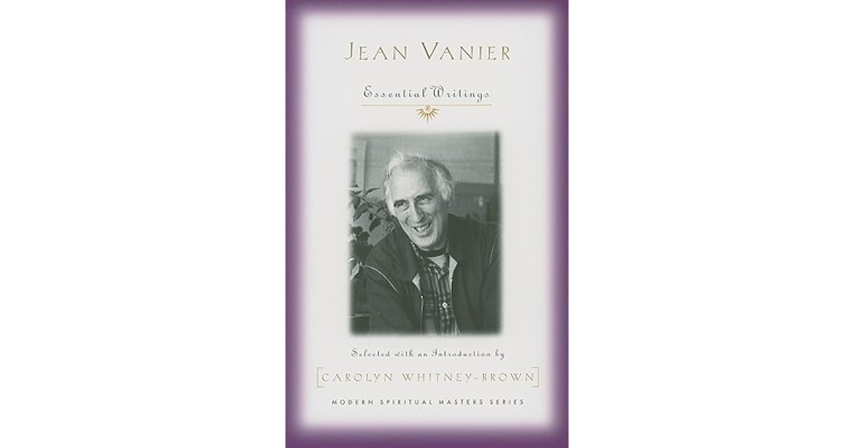 Jean Vanier: Essential Writings by Jean Vanier