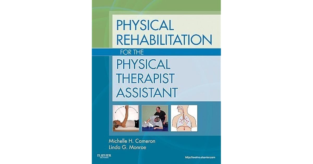 Physical Rehabilitation for the Physical Therapist Assistant by ...