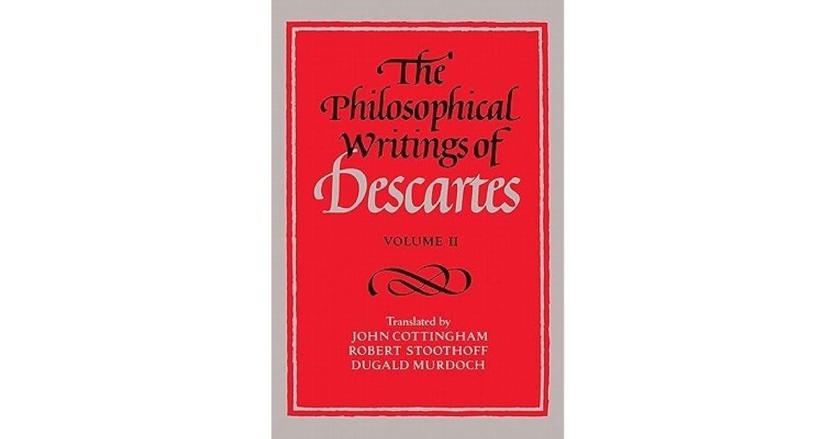 The Philosophical Writings of Descartes, Volume II by René Descartes