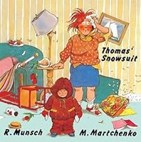 Thomas' Snowsuit by Robert Munsch
