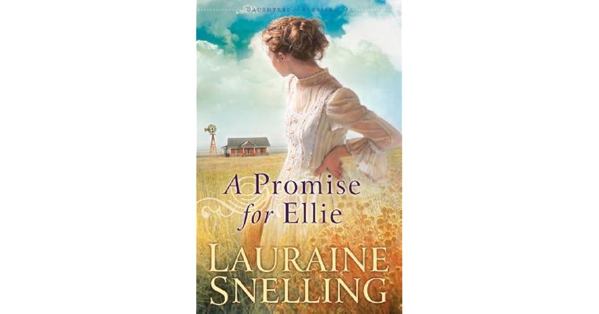 A Promise for Ellie by Lauraine Snelling
