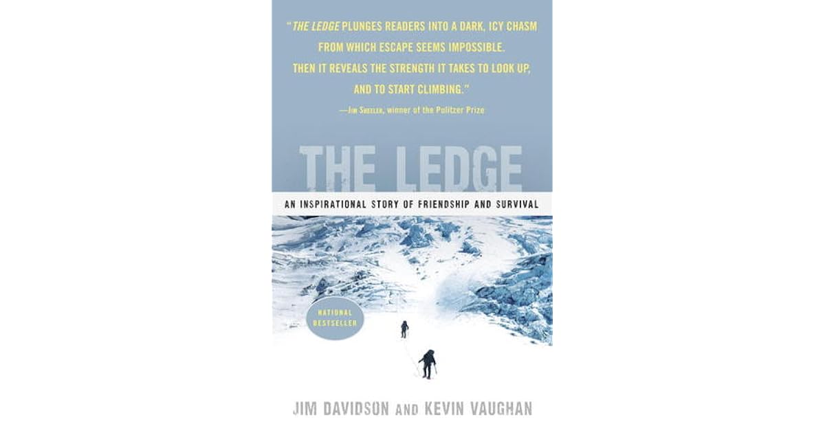 The Ledge: An Inspirational Story of Friendship and Survival by Jim ...