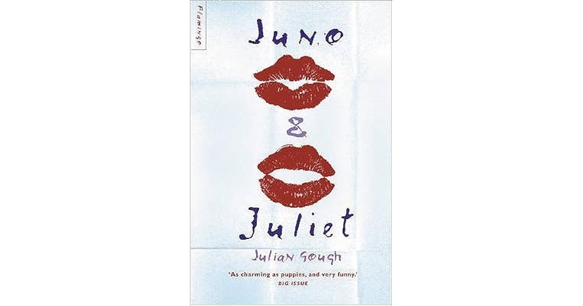 Juno And Juliet by Julian Gough