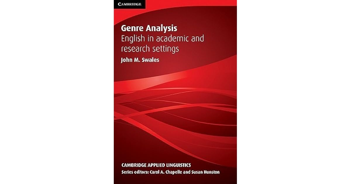 Genre Analysis English In Academic And Research Settings By John M Swales