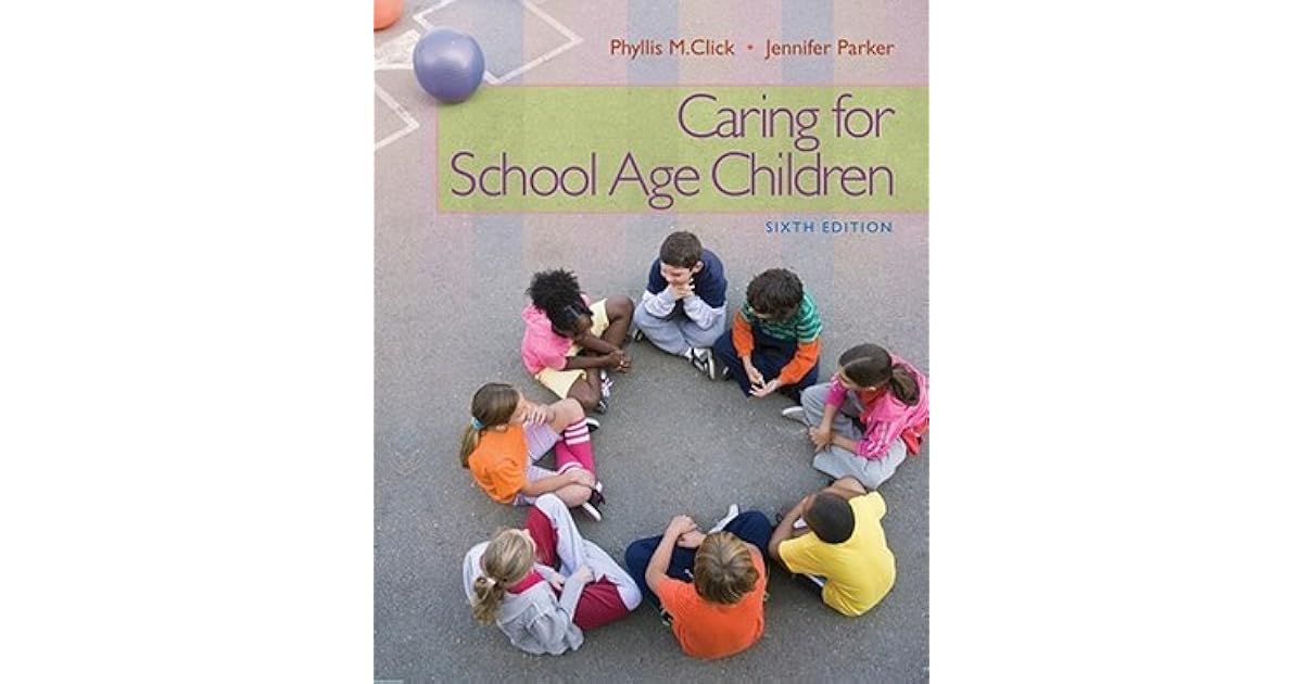 Caring for School-Age Children by Phyllis M. Click