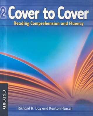 Cover to Cover 2: Reading Comprehension and Fluency by Richard R. Day