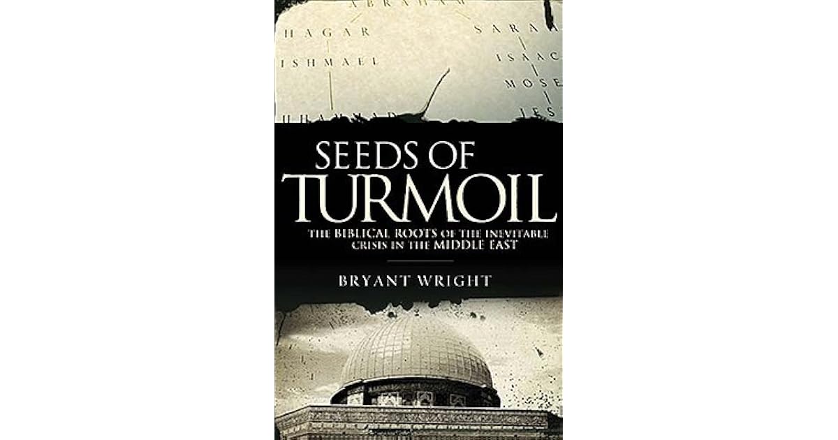 Seeds of Turmoil: The Biblical Roots of the Inevitable Crisis in the ...