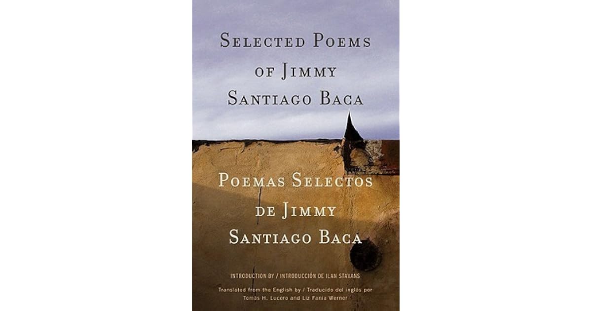 Selected Poems of Jimmy Santiago Baca by Jimmy Santiago Baca