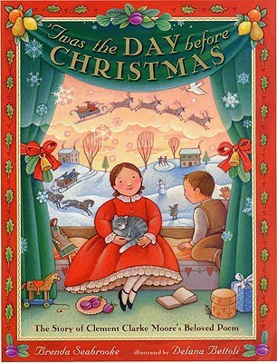 'Twas the Day Before Christmas by Brenda Seabrooke