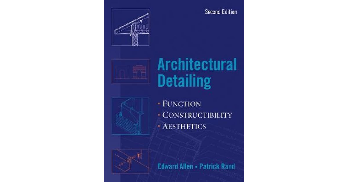 Architectural Detailing: Function, Constructibility, Aesthetics by ...