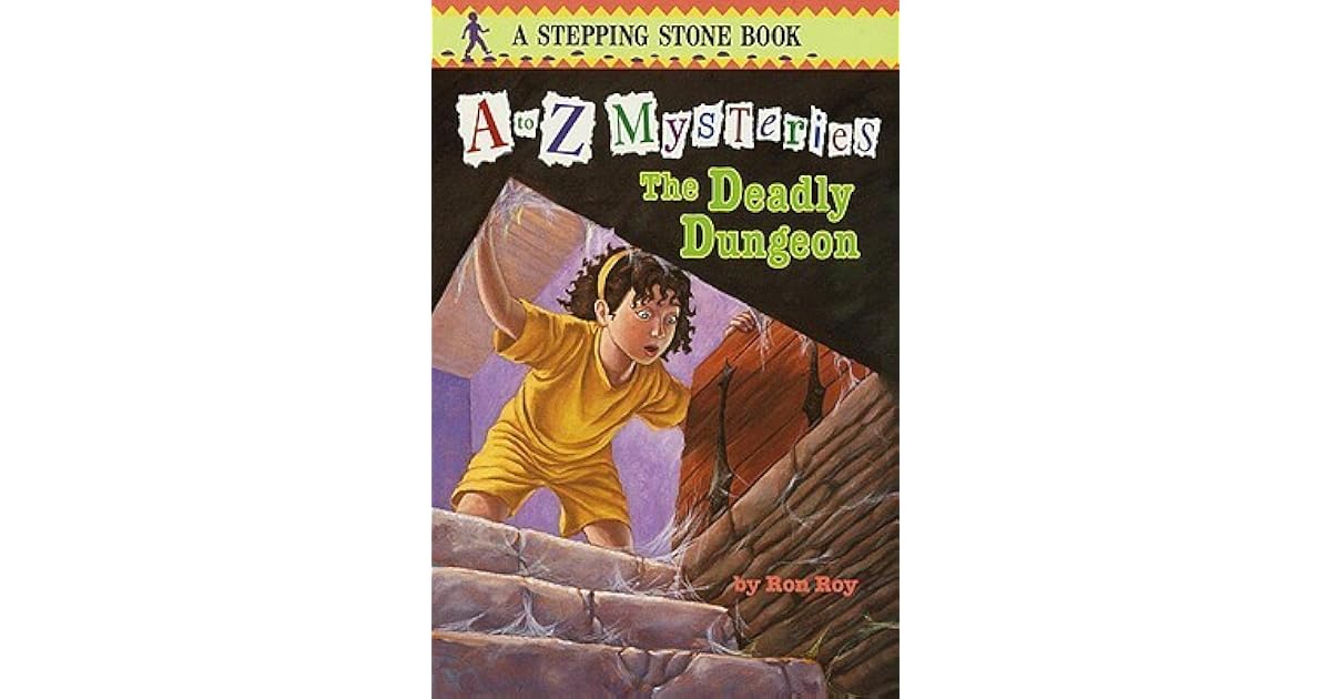 The Deadly Dungeon (A to Z Mysteries, #4) by Ron Roy