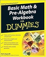 Basic Math & Pre-Algebra For Dummies by Mark Zegarelli