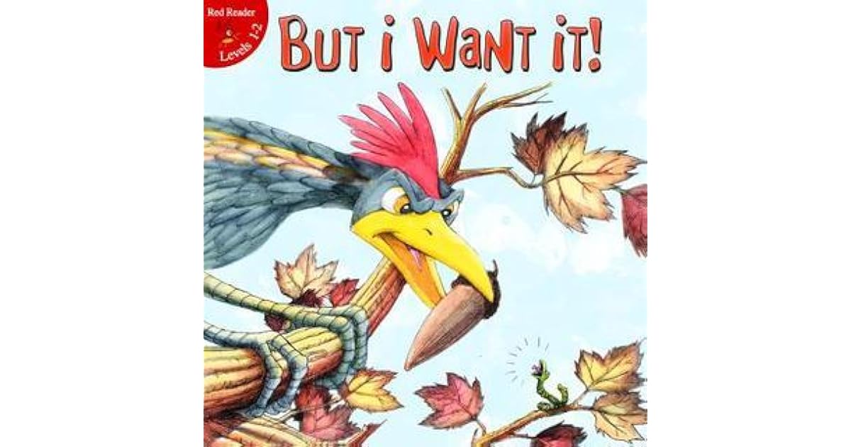 But I Want It! by Holly Karapetkova