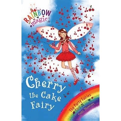 Cherry the Cake Fairy (Rainbow Magic, #15; Party Fairies, #1) by Daisy ...