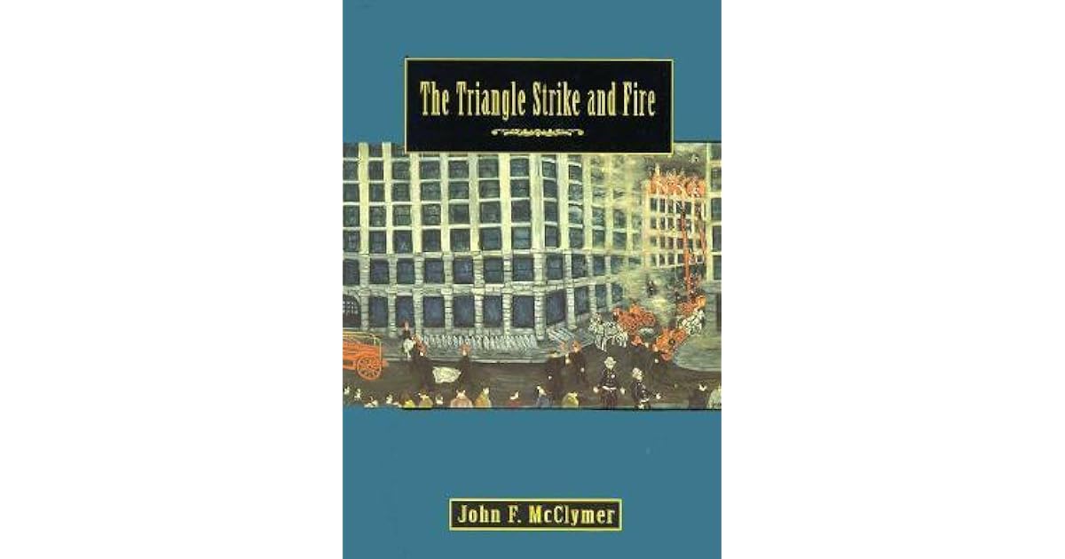 The Triangle Strike and Fire: American Stories Series, Volume I by John ...