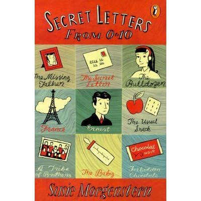 Secret Letters From 0 To 10 by Susie Morgenstern — Reviews, Discussion ...