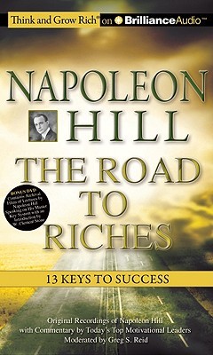 The Road to Riches: 13 Keys to Success by Napoleon Hill
