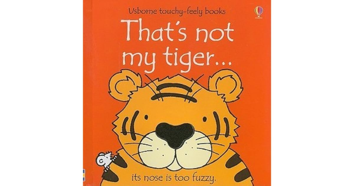 That's Not My Tiger... by Fiona Watt