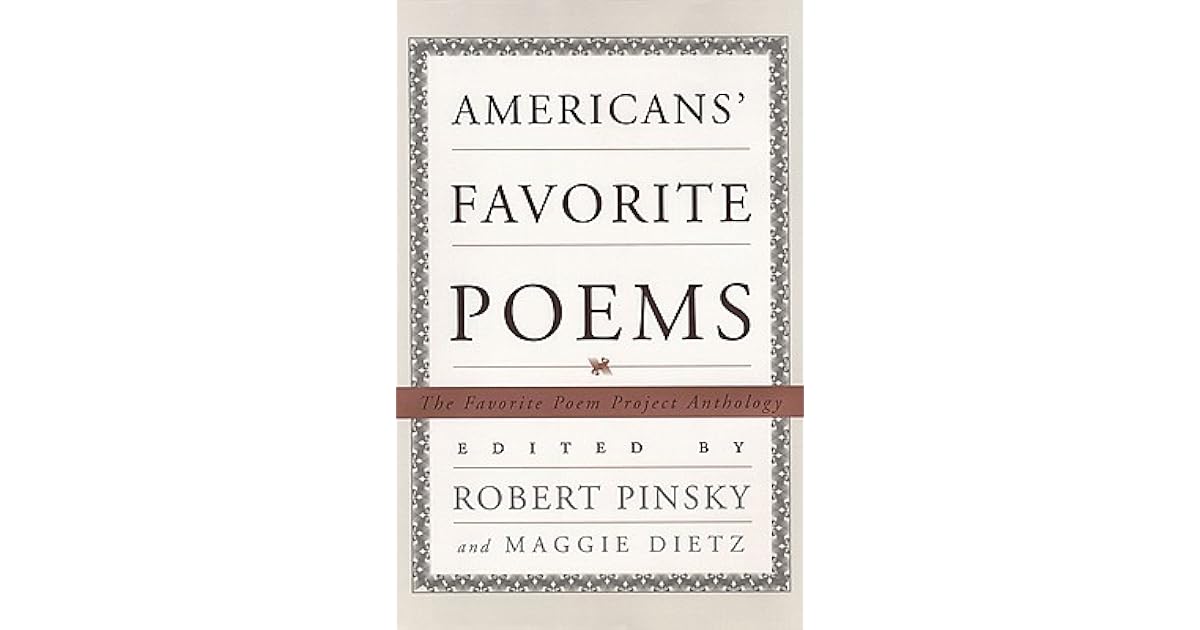 Americans' Favorite Poems: The Favorite Poem Project Anthology by ...