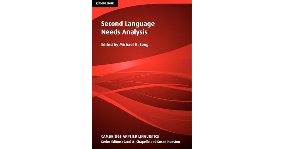 Second Language Needs Analysis by Michael H. Long