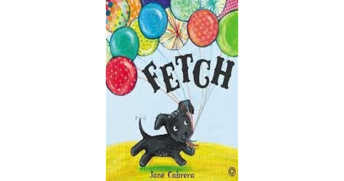 Fetch by Jane Cabrera