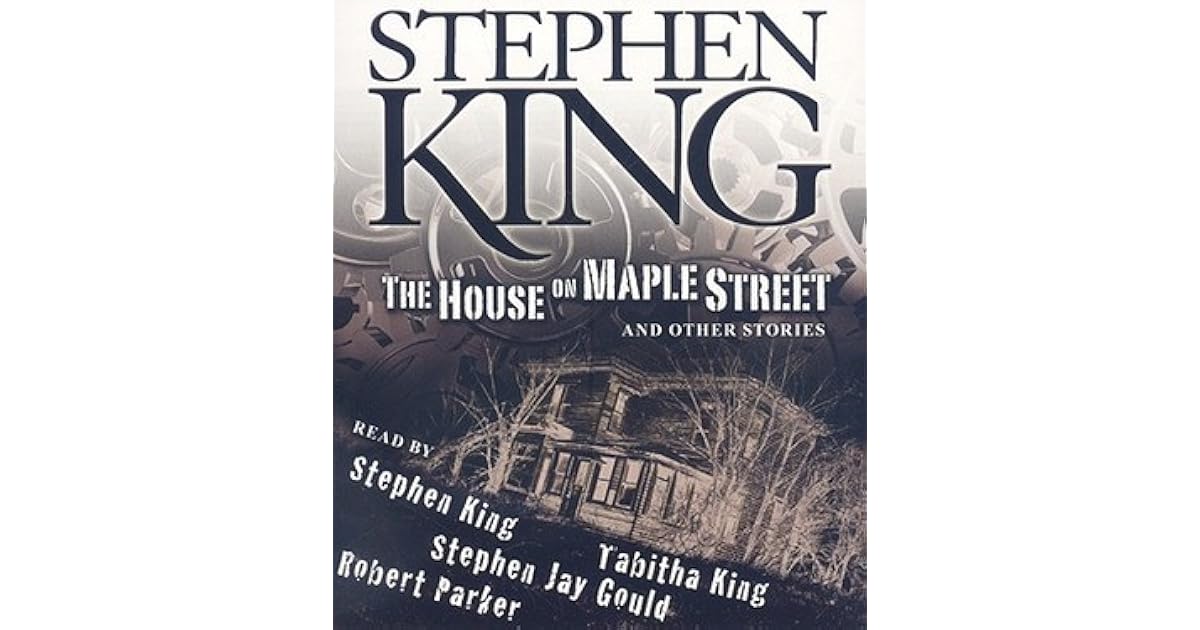 The House on Maple Street: and Other Stories by Stephen King