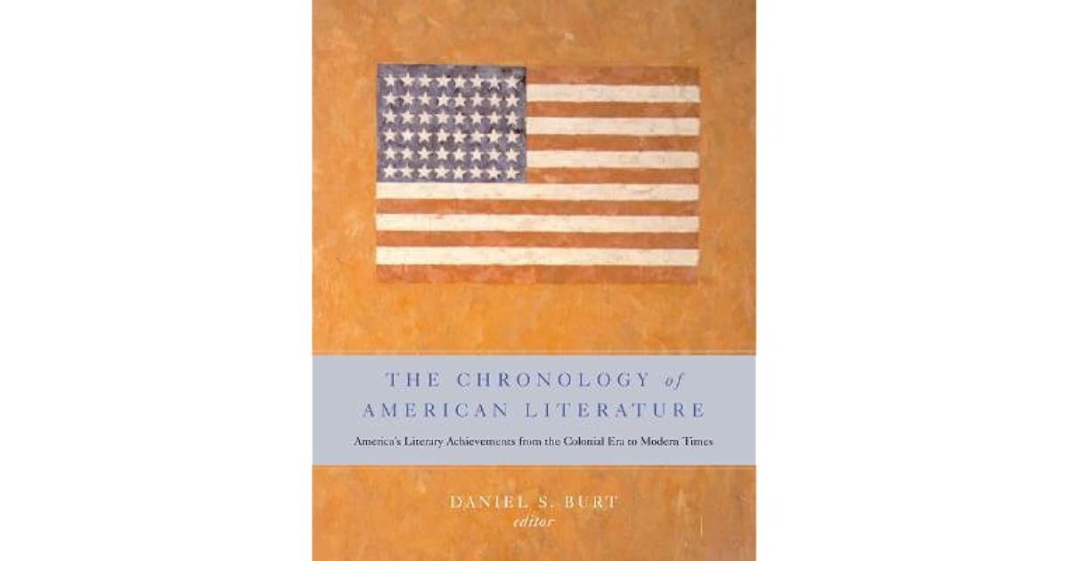 The Chronology of American Literature: America's Literary Achievements ...