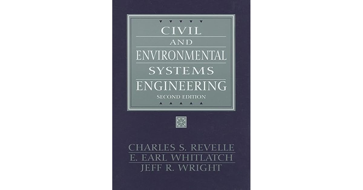 Civil and Environmental Systems Engineering by Charles S. Revelle