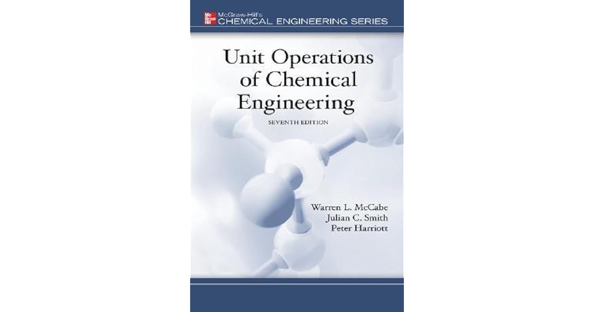 Unit Operations of Chemical Engineering by Warren L. McCabe