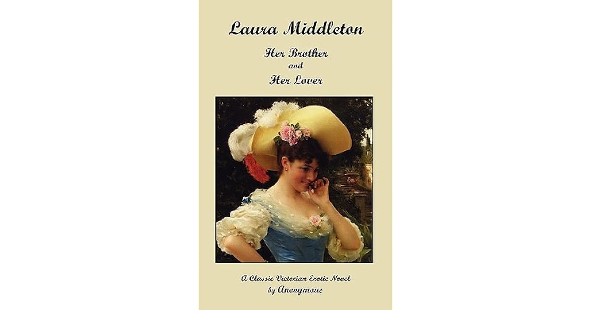 Laura Middleton: Her Brother and Her Lover by Anonymous