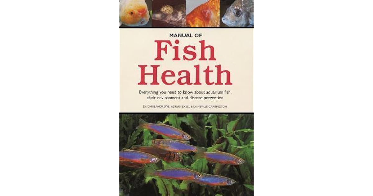 Manual of Fish Health by Chris Andrews