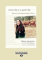 Every Day Is a Good Day: Reflections by Contemporary Indigenous Women ...