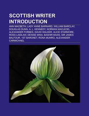 Scottish Writer Introduction: Ann Macbeth, Lady Anne Barnard, William ...