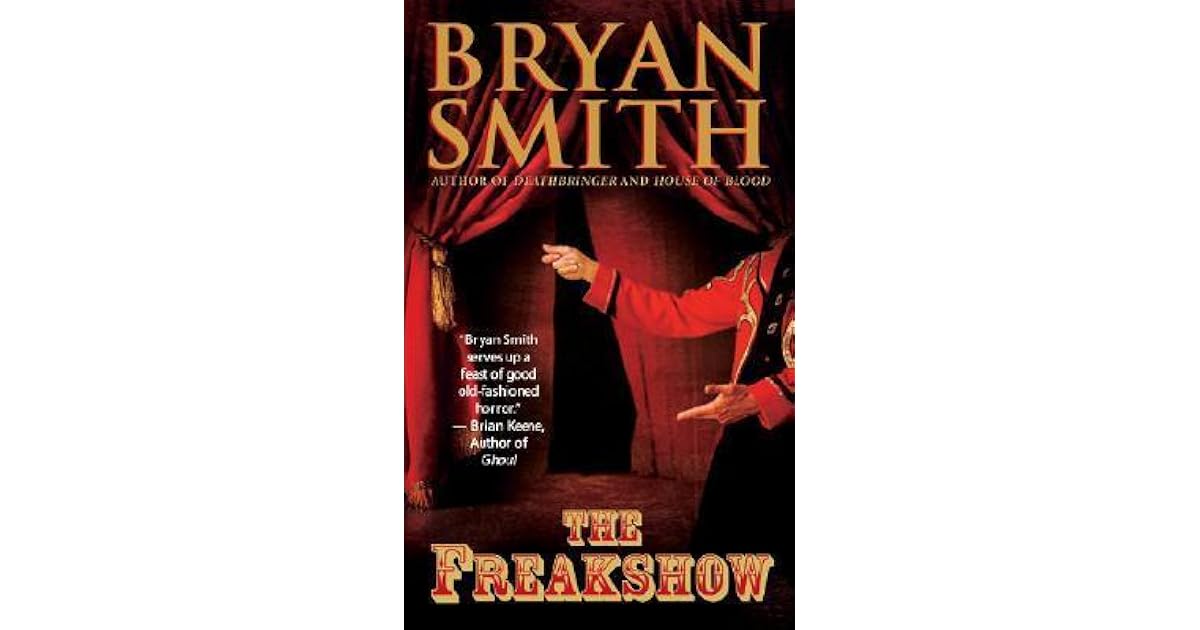 The Freakshow by Bryan Smith