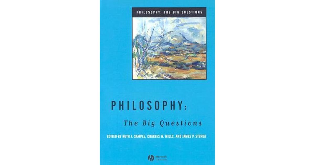 Philosophy: The Big Questions by Ruth J. Sample