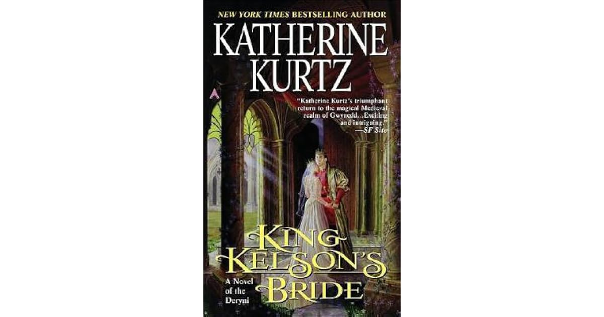 King Kelson's Bride by Katherine Kurtz